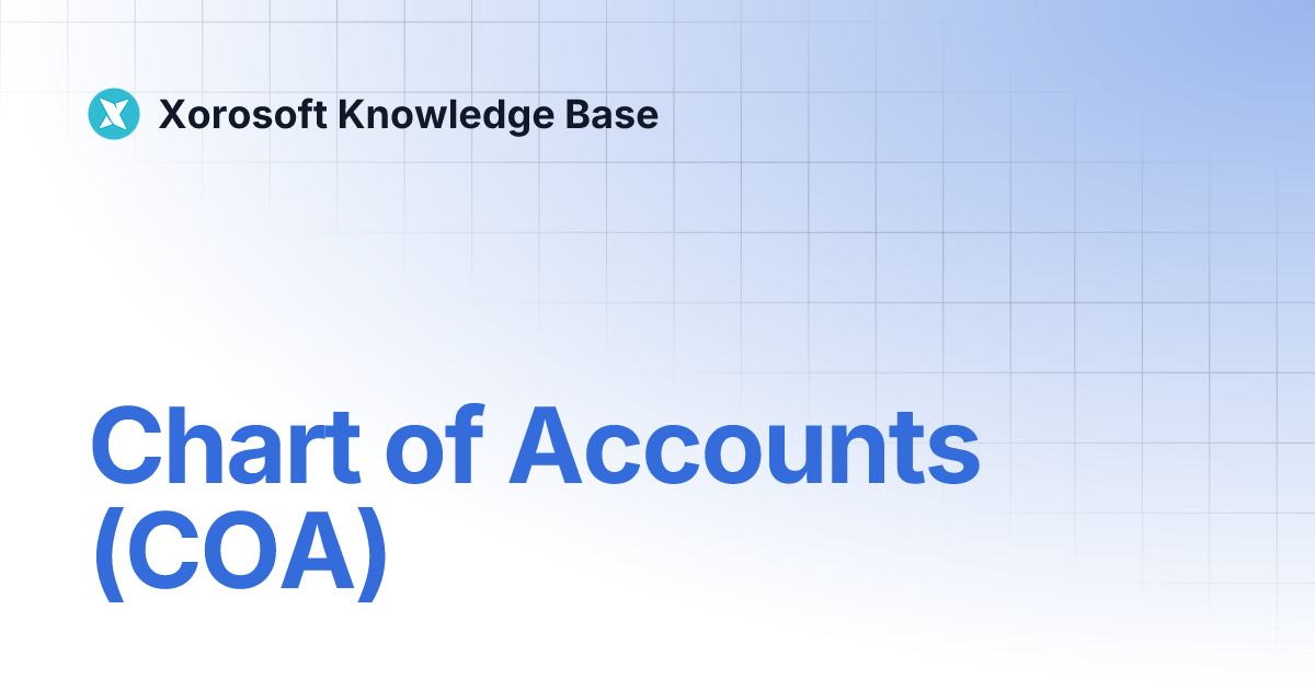 Chart of Accounts (COA) | Xorosoft Knowledge Base