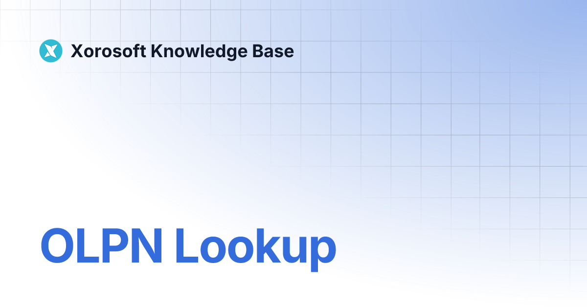 OLPN Lookup | Xorosoft Knowledge Base
